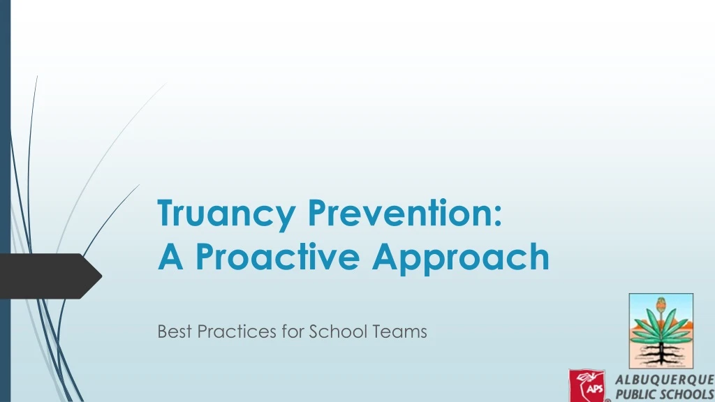 PPT - Truancy Prevention: A Proactive Approach PowerPoint Presentation ...
