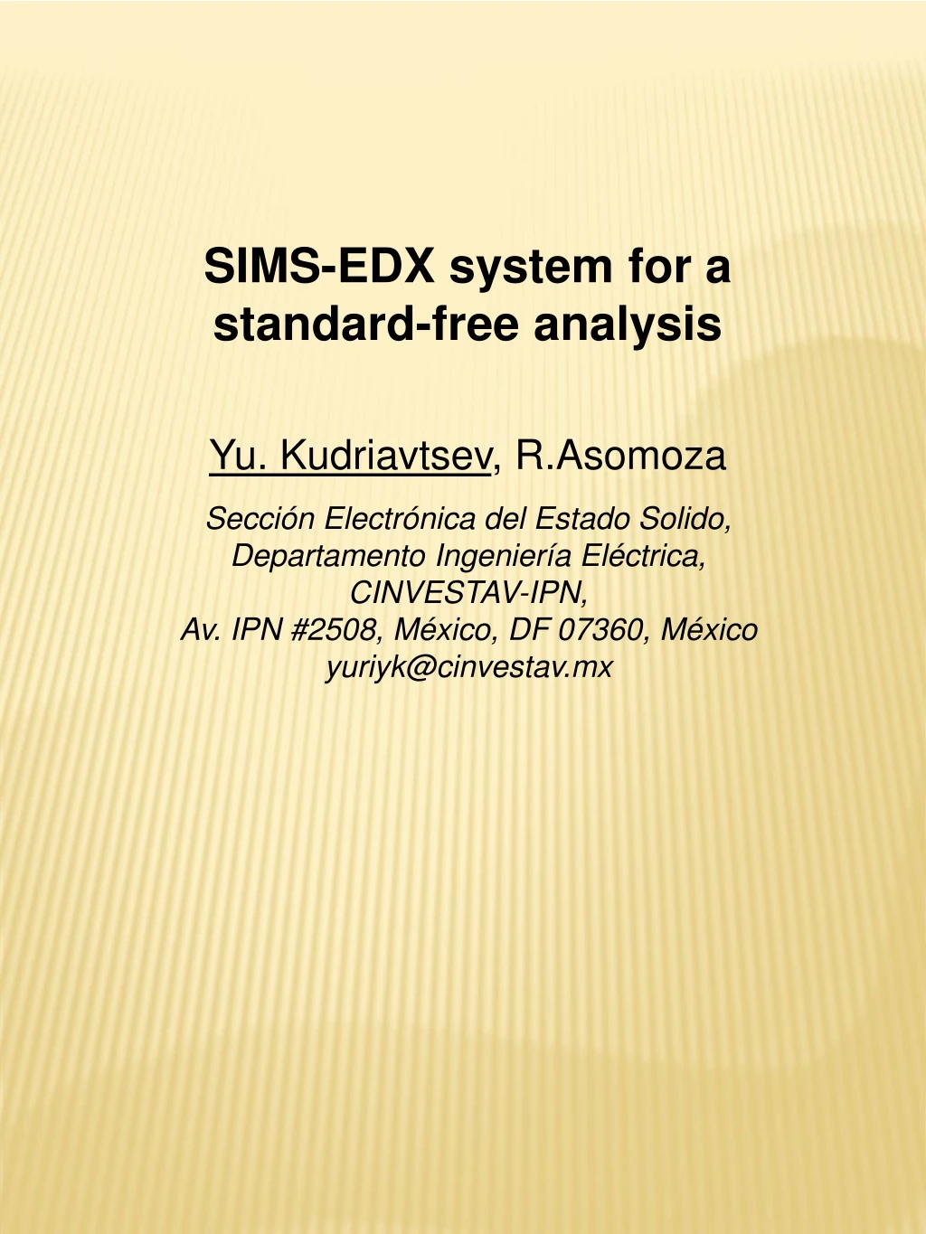 PPT - SIMS-EDX system for a standard-free analysis Yu. Kudriavtsev , R ...