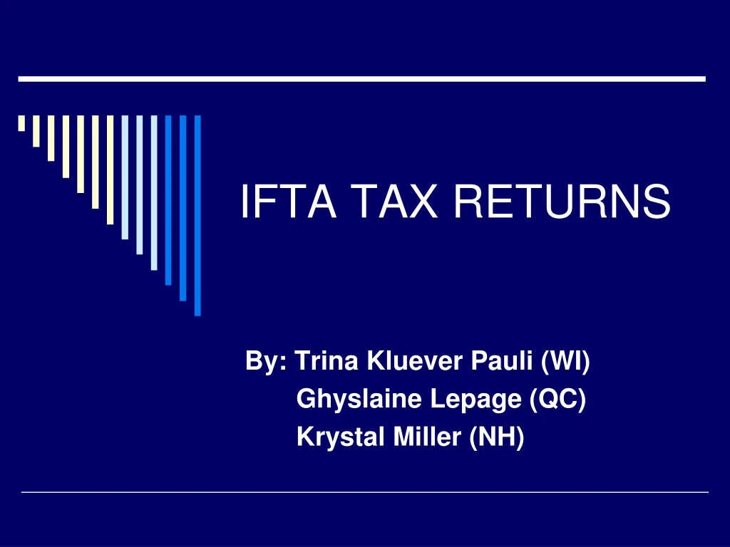 PPT - IFTA TAX RETURNS PowerPoint Presentation, free download - ID:9102294