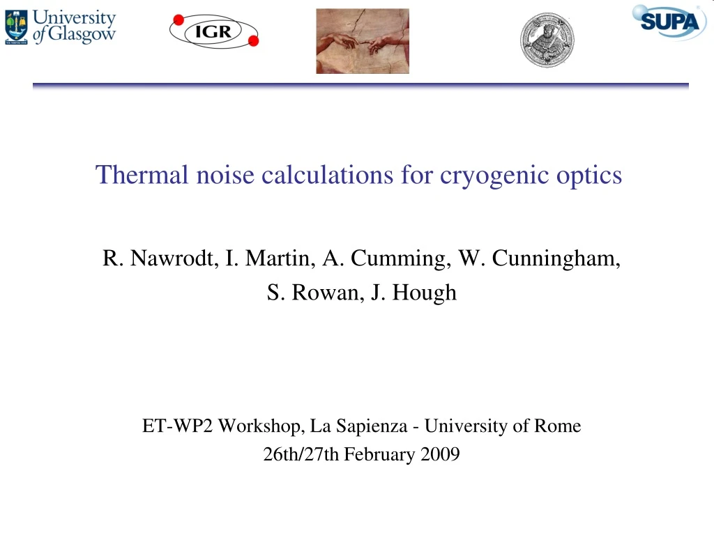 PPT - Thermal noise calculations for cryogenic optics PowerPoint ...