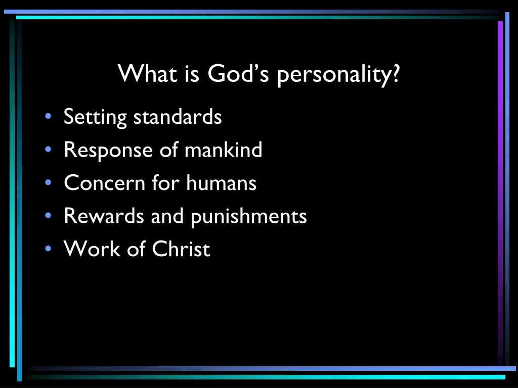 PPT - What is God ’ s personality? PowerPoint Presentation, free ...
