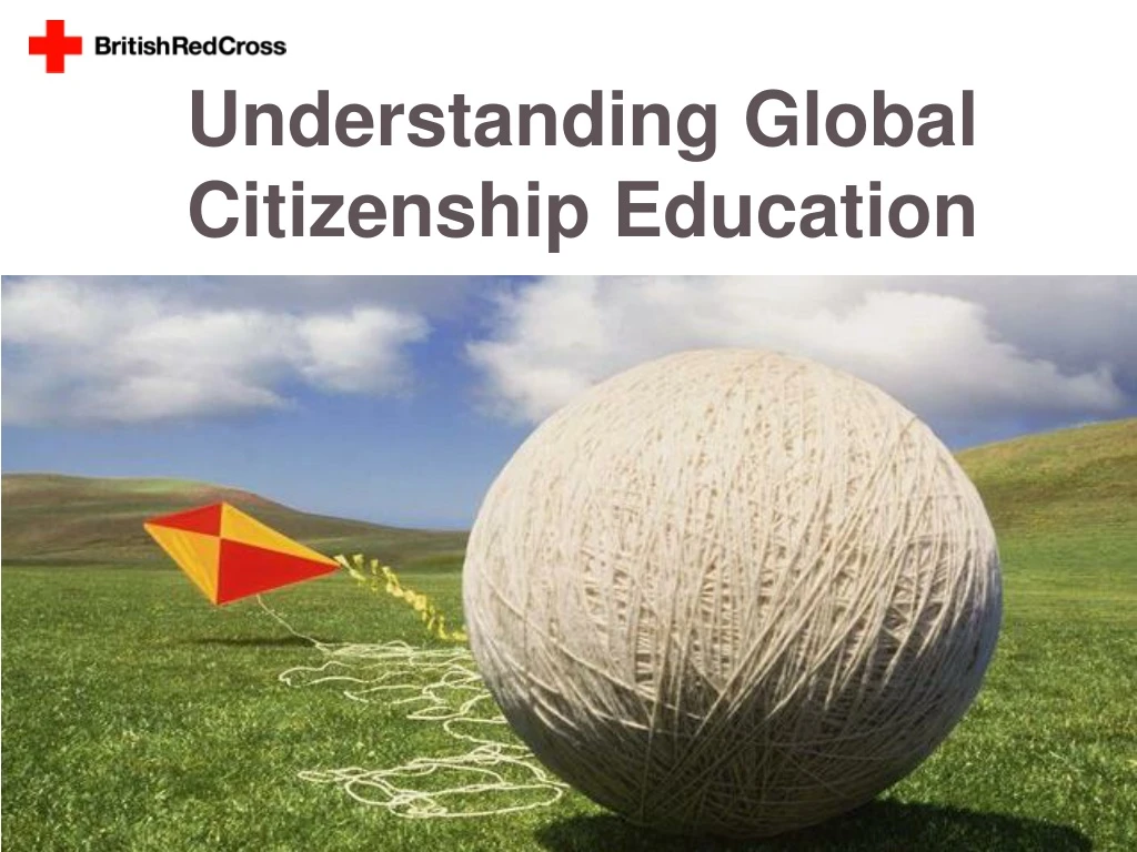 PPT - Understanding Global Citizenship Education PowerPoint ...