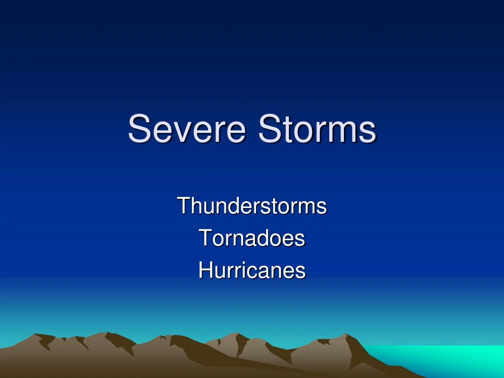 PPT - Severe Storms PowerPoint Presentation, free download - ID:9105752