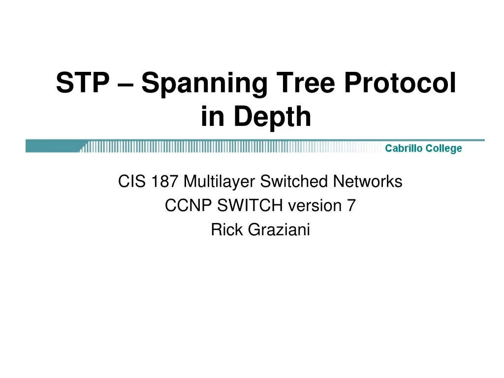 PPT - STP – Spanning Tree Protocol in Depth PowerPoint Presentation ...