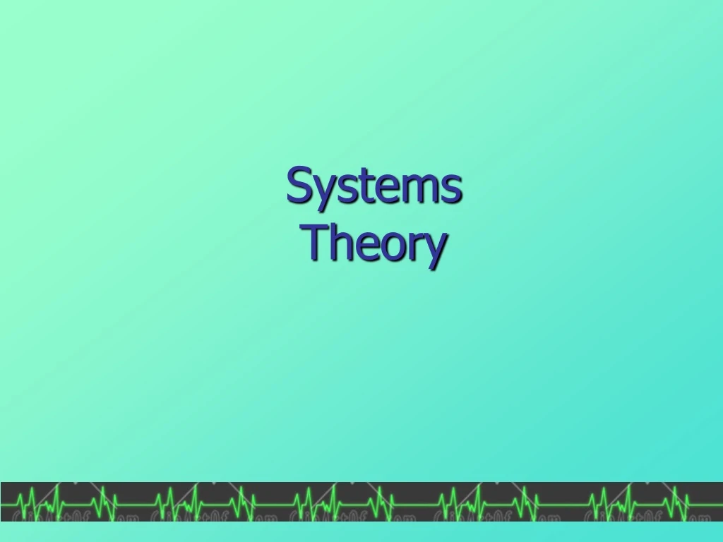 PPT - Systems Theory PowerPoint Presentation, free download - ID:9105904