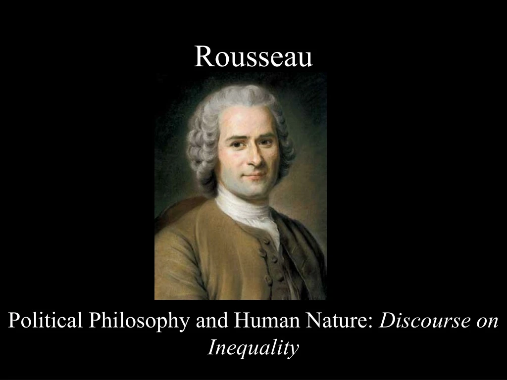 PPT - Rousseau PowerPoint Presentation, free download - ID:9106375