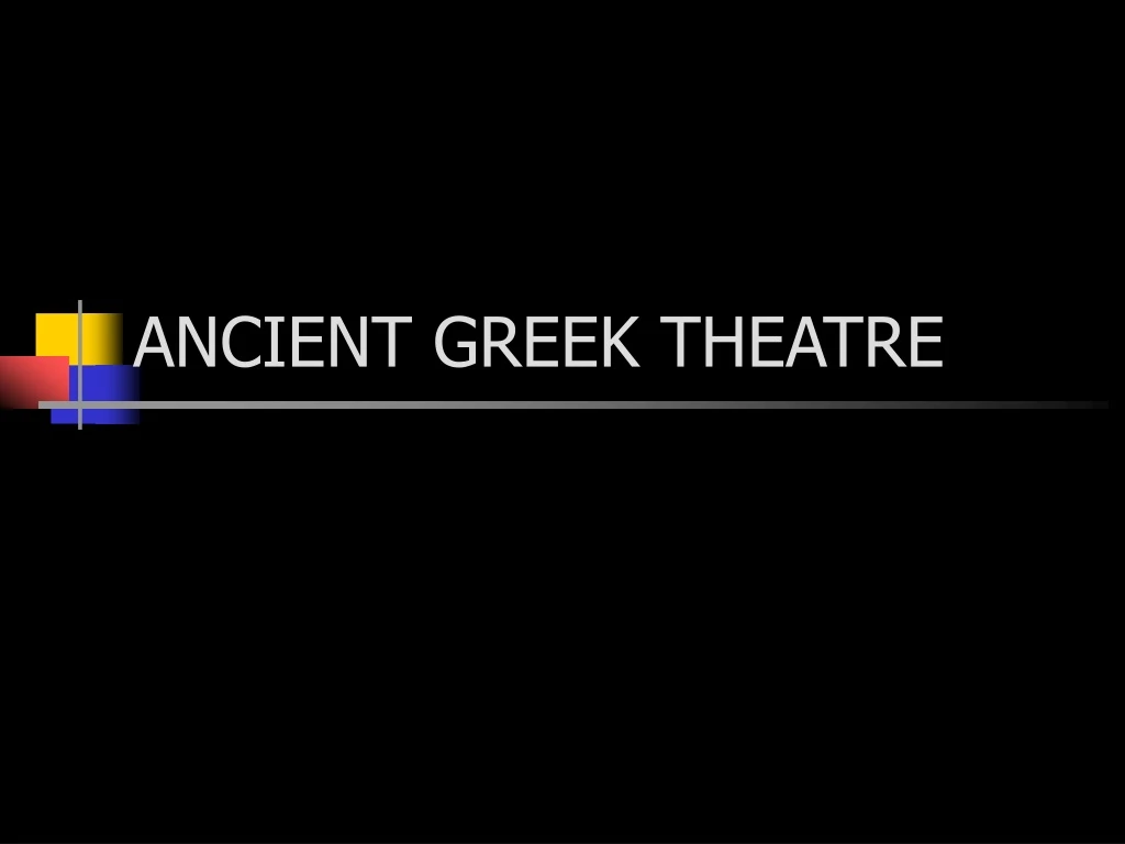 PPT - ANCIENT GREEK THEATRE PowerPoint Presentation, free download - ID ...