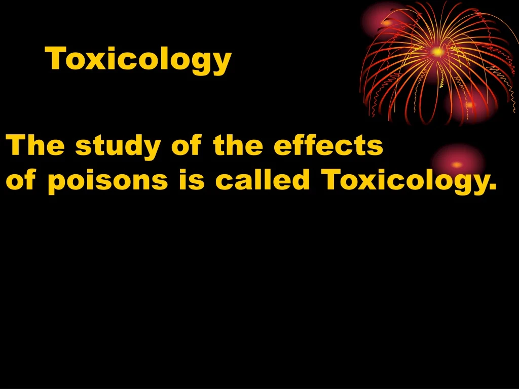 PPT - Toxicology PowerPoint Presentation, free download - ID:9107386