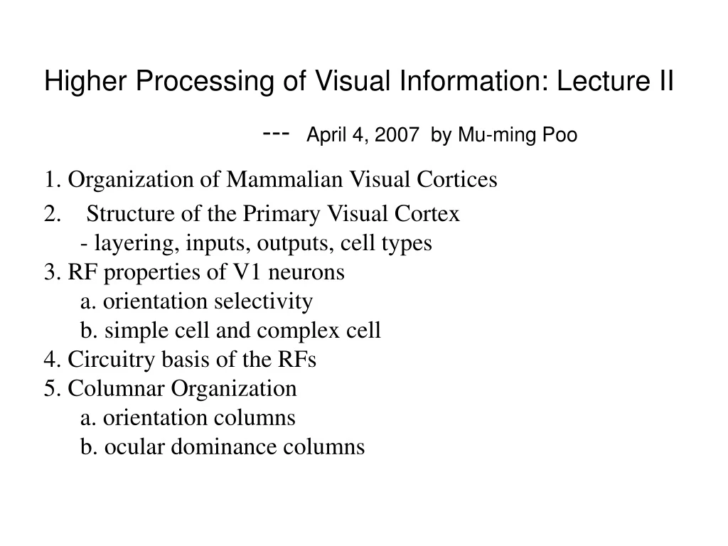 PPT - Higher Processing of Visual Information: Lecture II PowerPoint ...