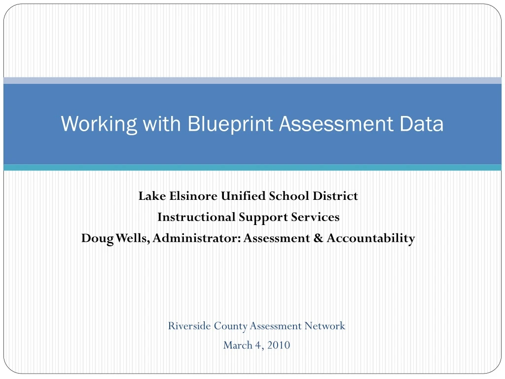 PPT - Working with Blueprint Assessment Data PowerPoint Presentation ...