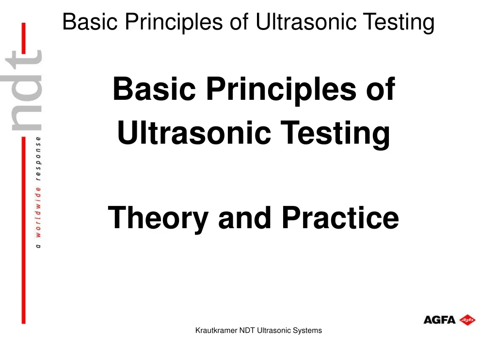 PPT - Basic Principles of Ultrasonic Testing Theory and Practice ...