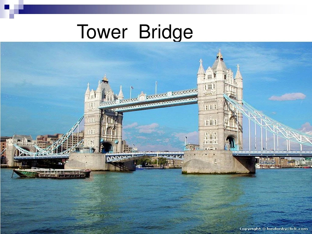 PPT - Tower Bridge PowerPoint Presentation, free download - ID:9110185