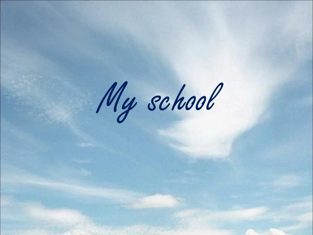 PPT - My school PowerPoint Presentation, free download - ID:9110197