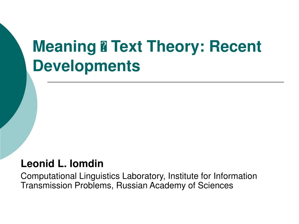 PPT - Meaning Text Theory: Recent Developments PowerPoint Presentation ...