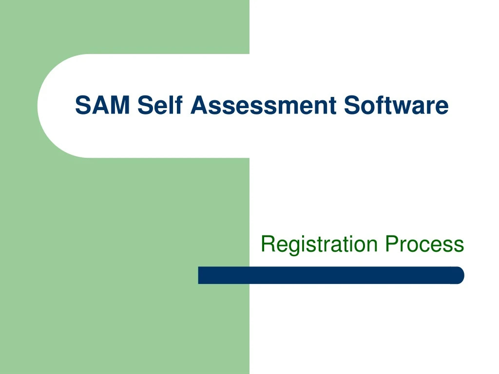 PPT - SAM Self Assessment Software PowerPoint Presentation, free ...