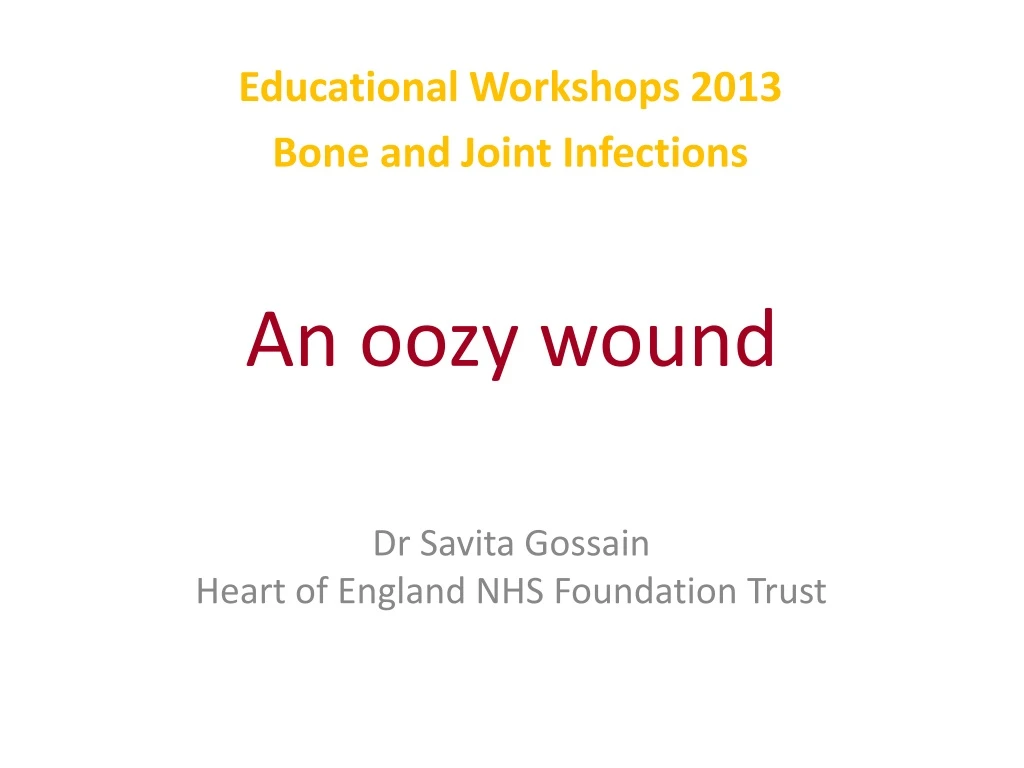 PPT - An oozy wound PowerPoint Presentation, free download - ID:9111212