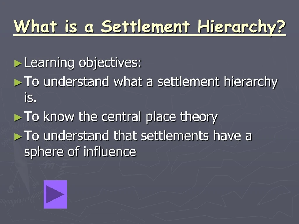 PPT - What is a Settlement Hierarchy? PowerPoint Presentation, free ...
