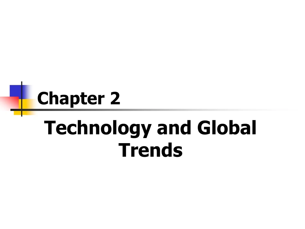 PPT - Technology and Global Trends PowerPoint Presentation, free ...