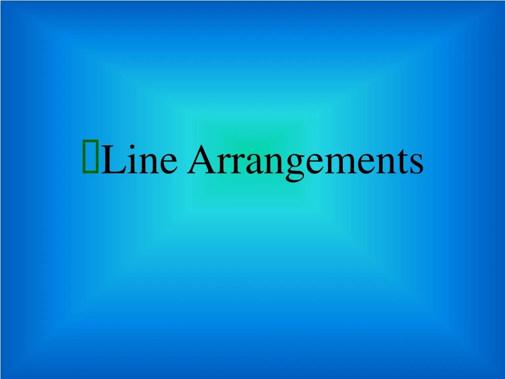 PPT - Line Arrangements PowerPoint Presentation, free download - ID:9112883