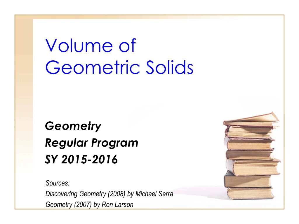 PPT - Volume of Geometric Solids PowerPoint Presentation, free download ...