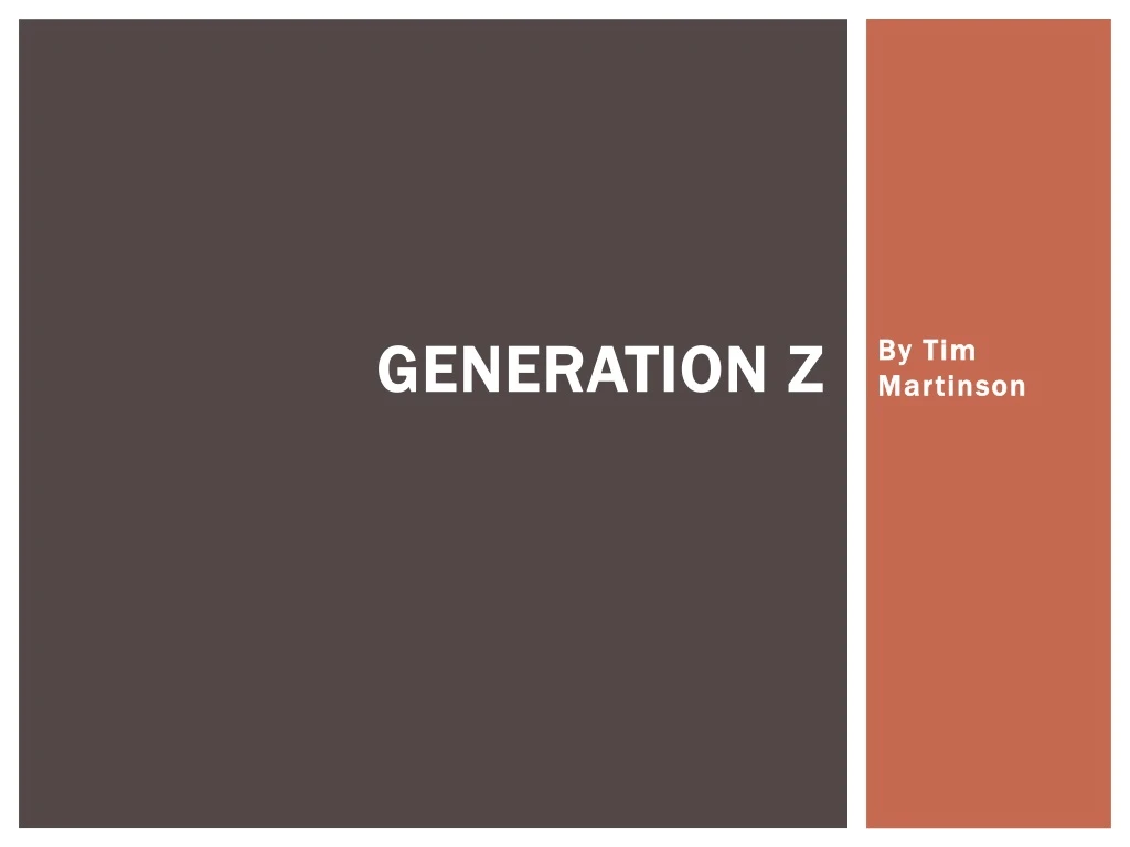 PPT - Generation Z PowerPoint Presentation, free download - ID:9112970