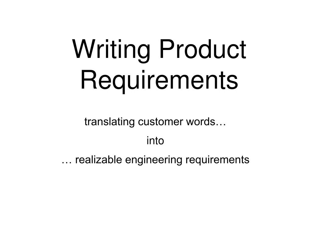 PPT - Writing Product Requirements PowerPoint Presentation, free ...