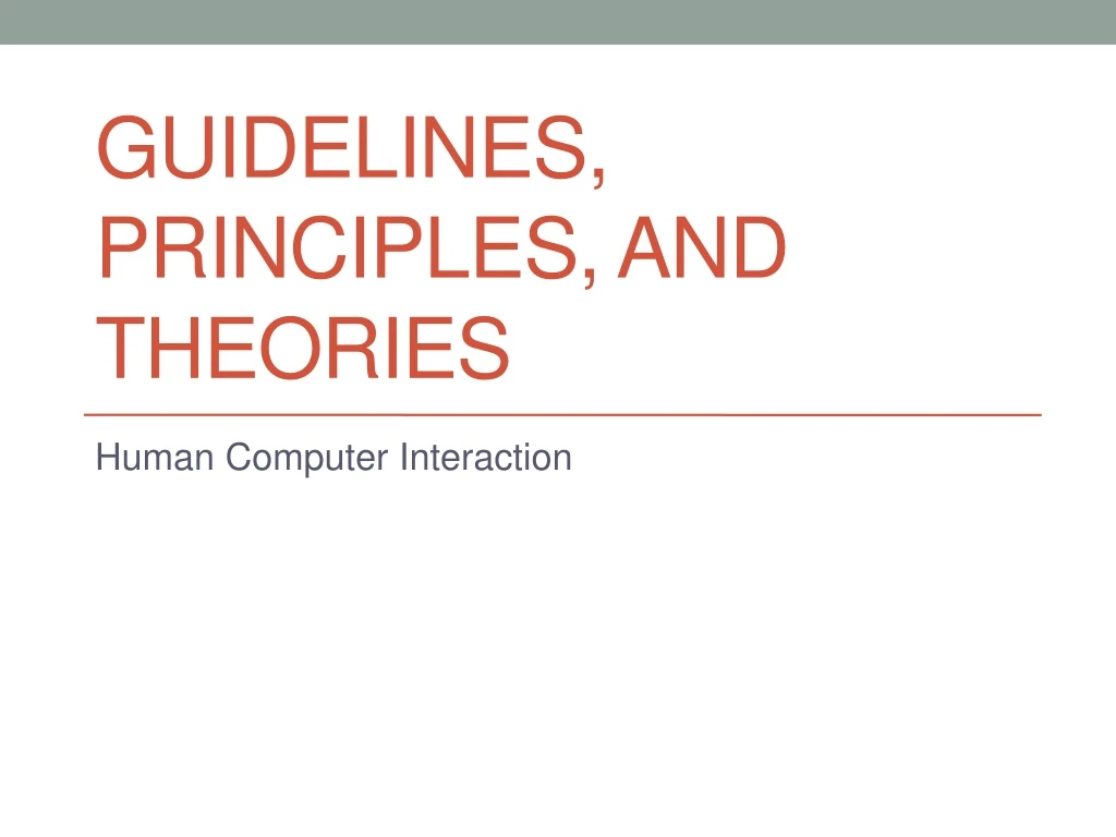 PPT - Guidelines, Principles, and Theories PowerPoint Presentation ...