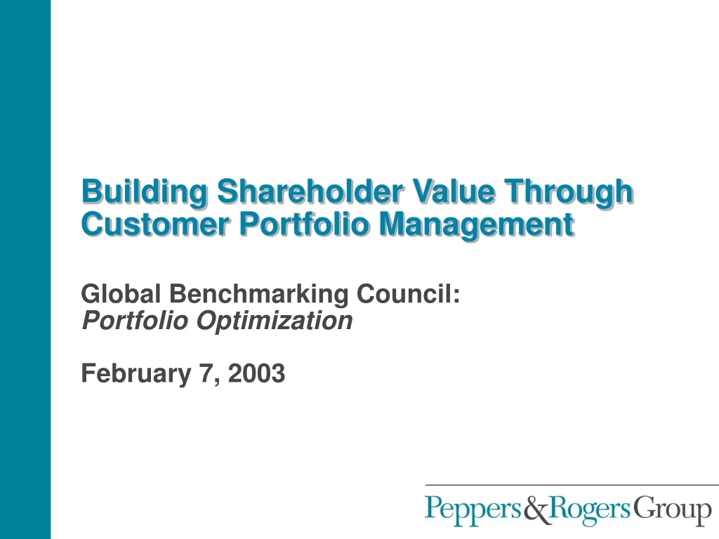 PPT - Building Shareholder Value Through Customer Portfolio Management ...