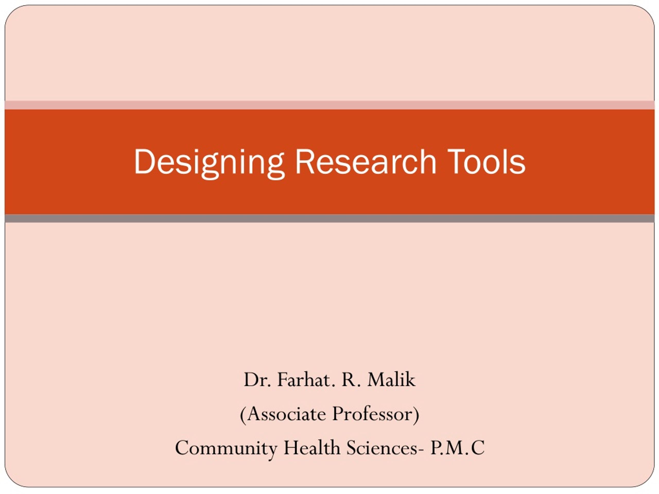 PPT - Research Tools Designing and Applications in Community Health ...