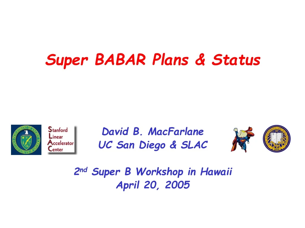 PPT - Super BABAR Plans & Status PowerPoint Presentation, free download ...