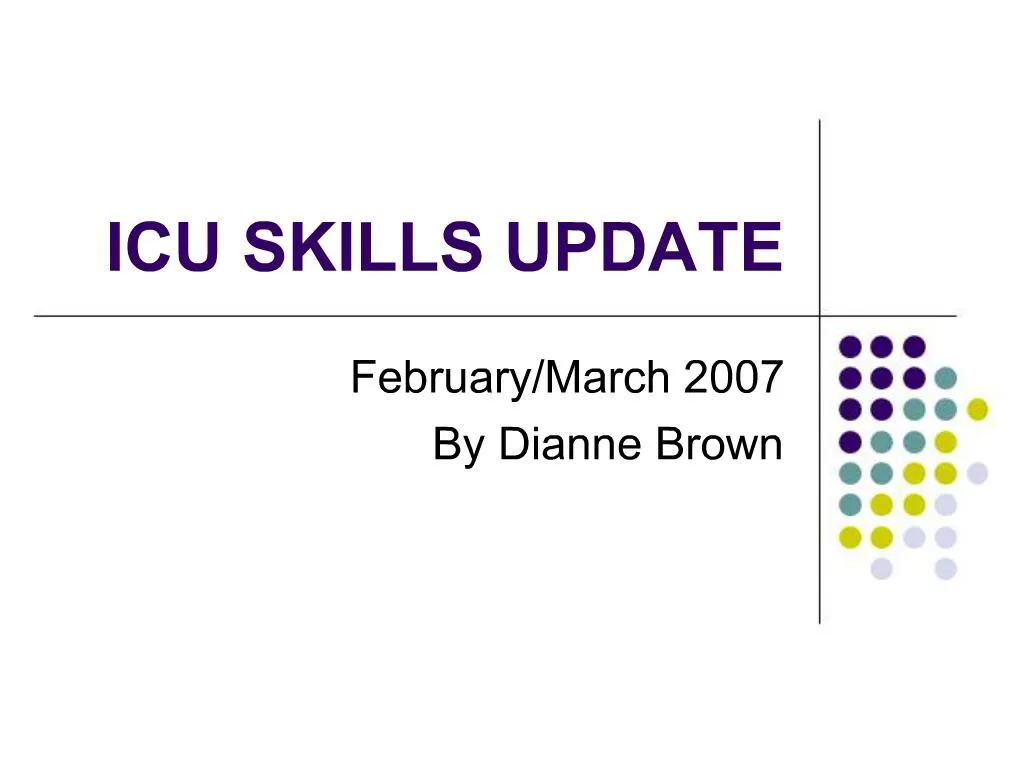 PPT - ICU SKILLS UPDATE PowerPoint Presentation, free download - ID:911573