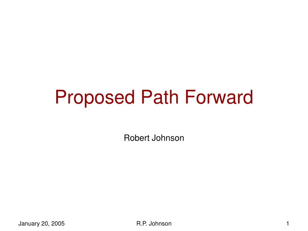 PPT - Proposed Path Forward PowerPoint Presentation, free download - ID ...