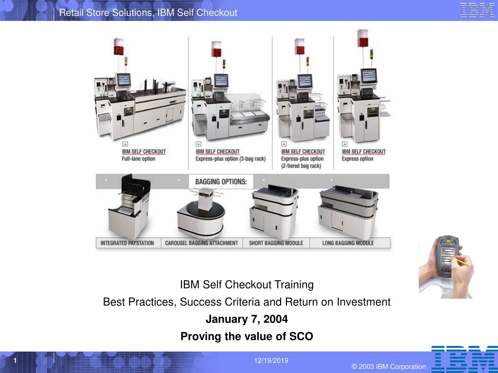 PPT - IBM Self Checkout Training Best Practices, Success Criteria and ...