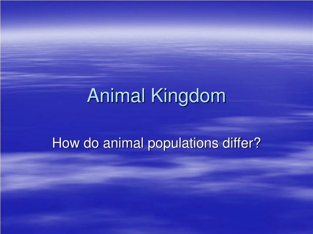 PPT - Animal Kingdom PowerPoint Presentation, free download - ID:9118131