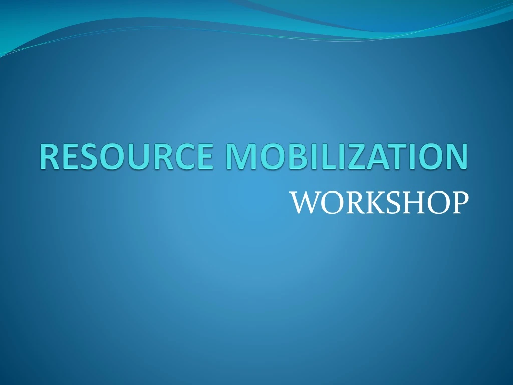 PPT - RESOURCE MOBILIZATION PowerPoint Presentation, free download - ID ...