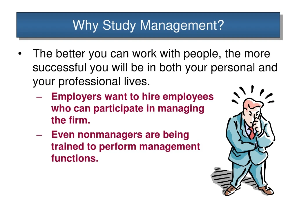 PPT - Why Study Management? PowerPoint Presentation, free download - ID ...