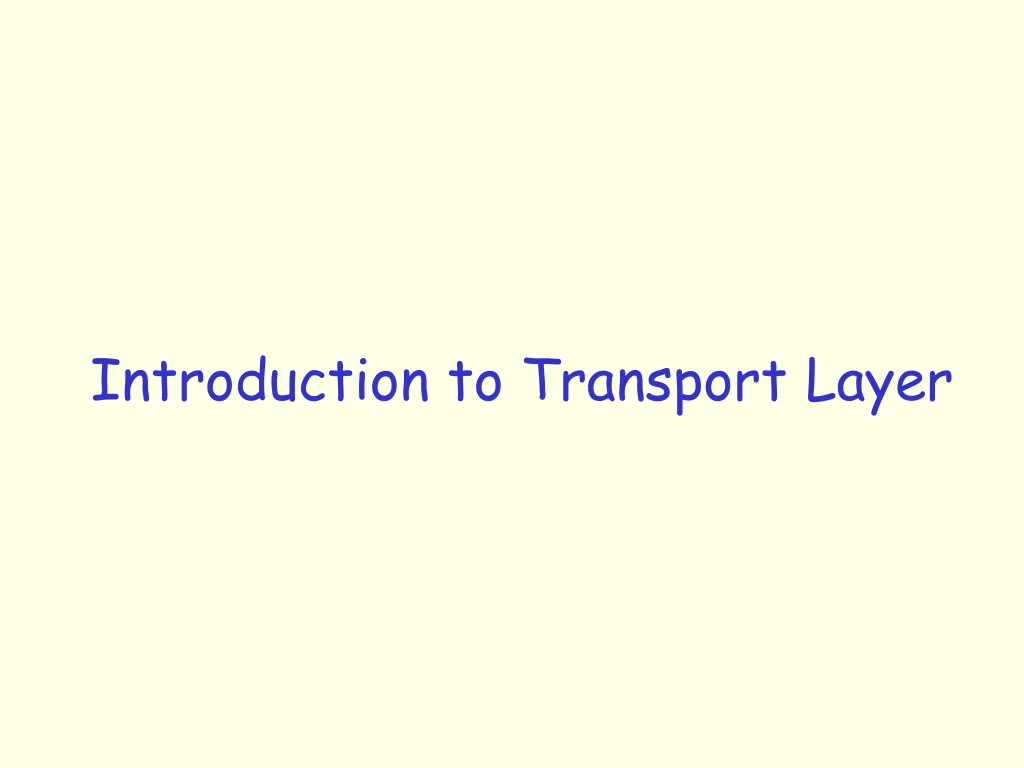 PPT - Introduction to Transport Layer PowerPoint Presentation, free ...