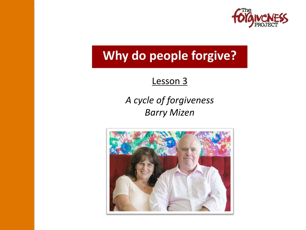 PPT - A cycle of forgiveness Barry Mizen PowerPoint Presentation, free download - ID:9119496