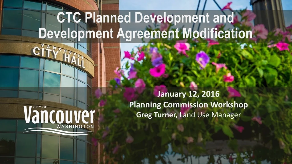 PPT - CTC Planned Development and Development Agreement Modification ...