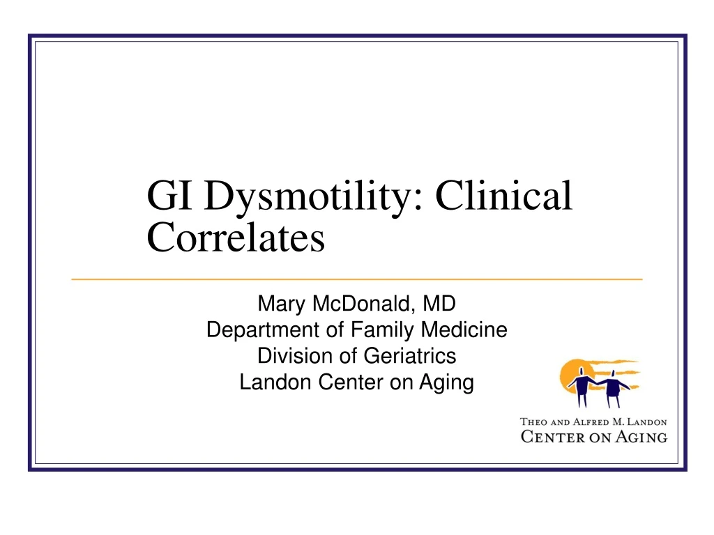 PPT - GI Dysmotility: Clinical Correlates PowerPoint Presentation, free ...