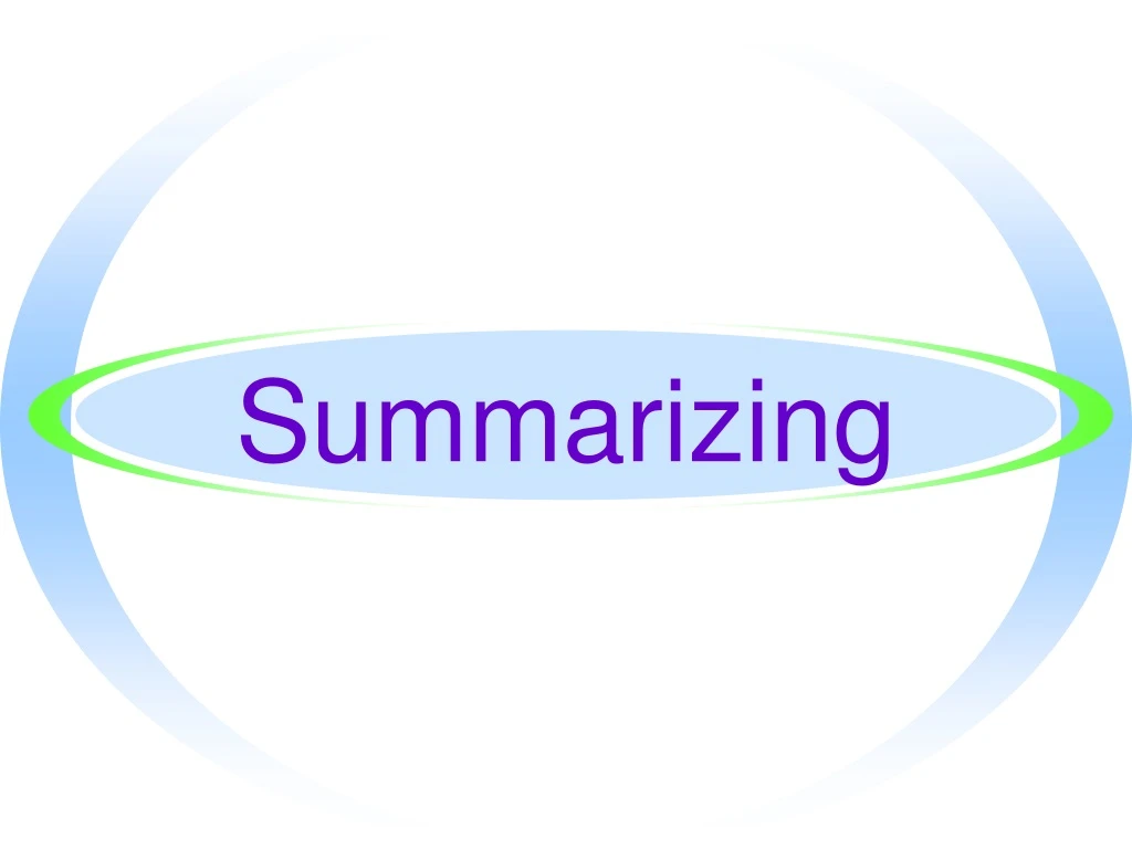PPT - Summarizing PowerPoint Presentation, free download - ID:9120286