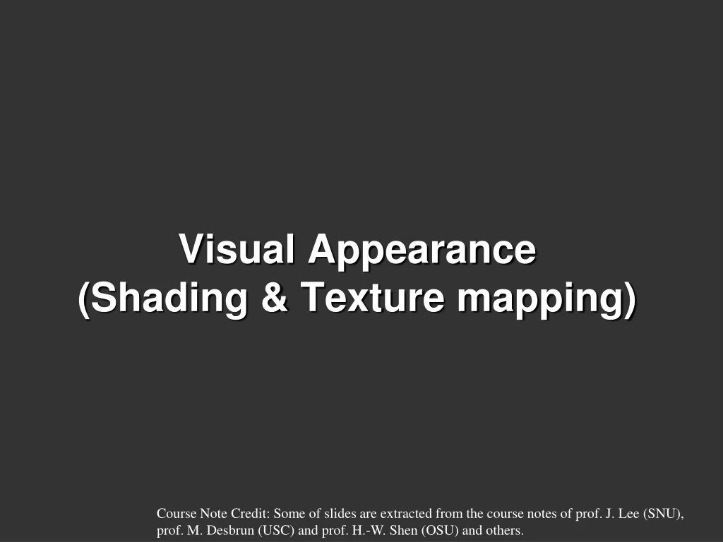 PPT - Visual Appearance (Shading & Texture mapping) PowerPoint ...