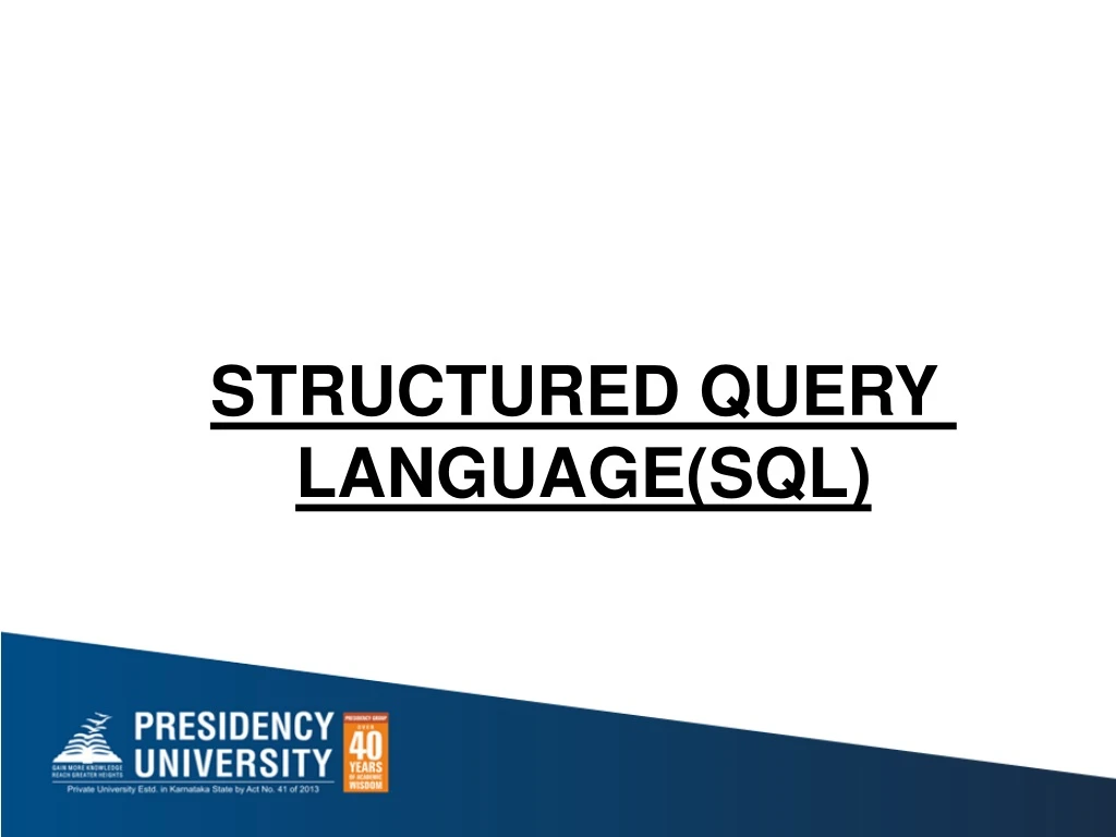 PPT - STRUCTURED QUERY LANGUAGE(SQL) PowerPoint Presentation, free ...