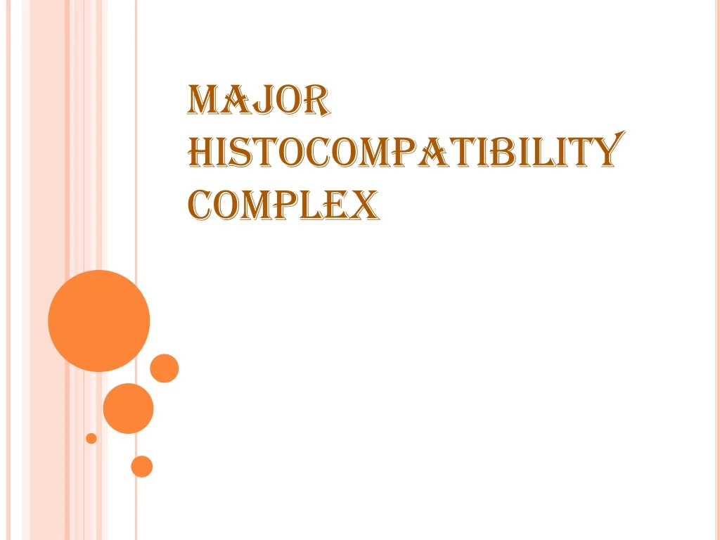 PPT - MAJOR HISTOCOMPATIBILITY COMPLEX PowerPoint Presentation, free ...