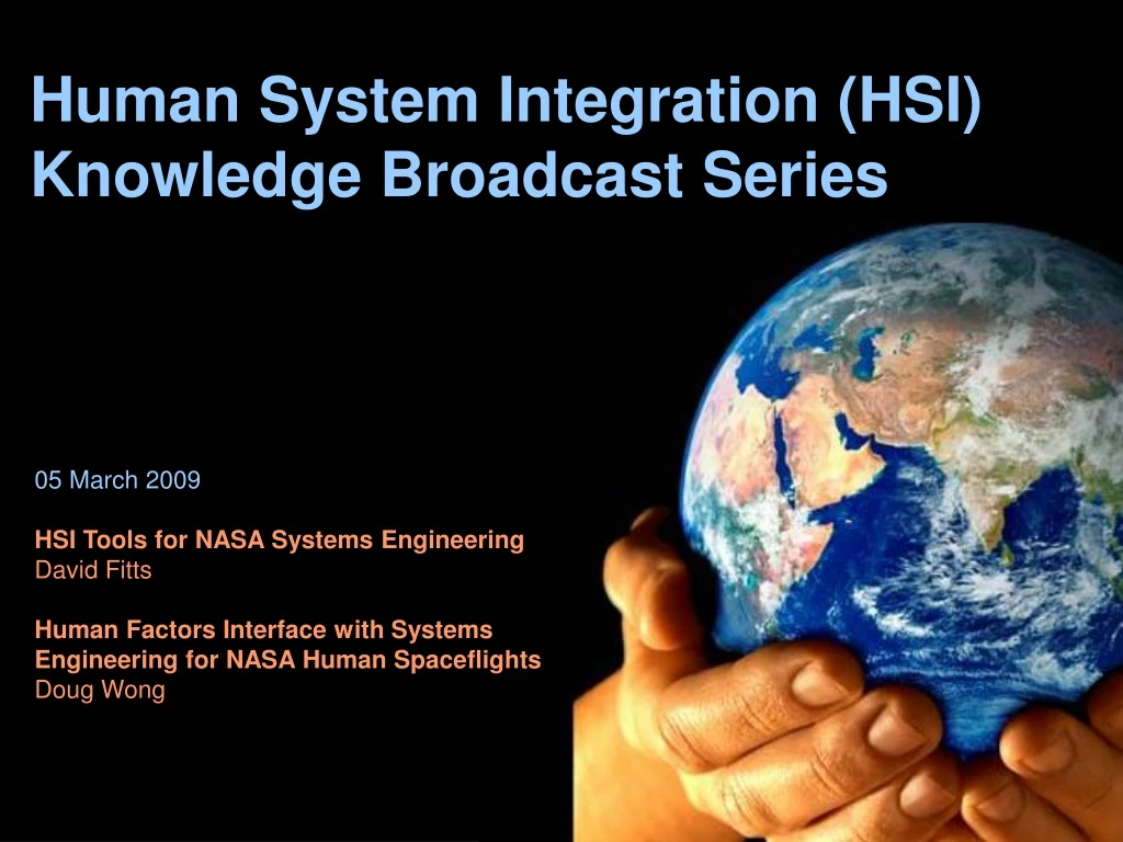 PPT - Human System Integration (HSI) Knowledge Broadcast Series ...