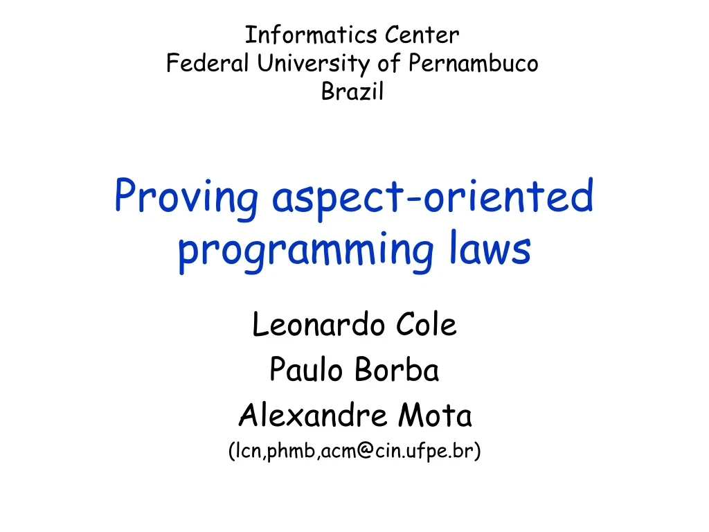 PPT - Proving aspect-oriented programming laws PowerPoint Presentation ... PPT - Proving aspect-oriented programming laws PowerPoint Presentation ...
