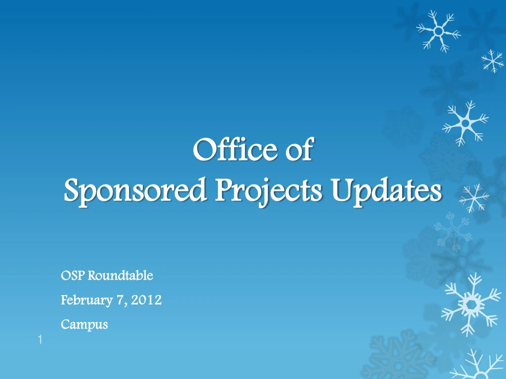 PPT - Office of Sponsored Projects Updates PowerPoint Presentation ...