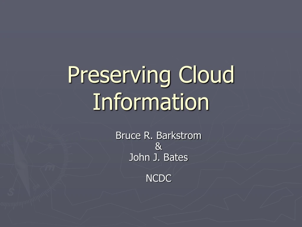 PPT - Preserving Cloud Information PowerPoint Presentation, free ...