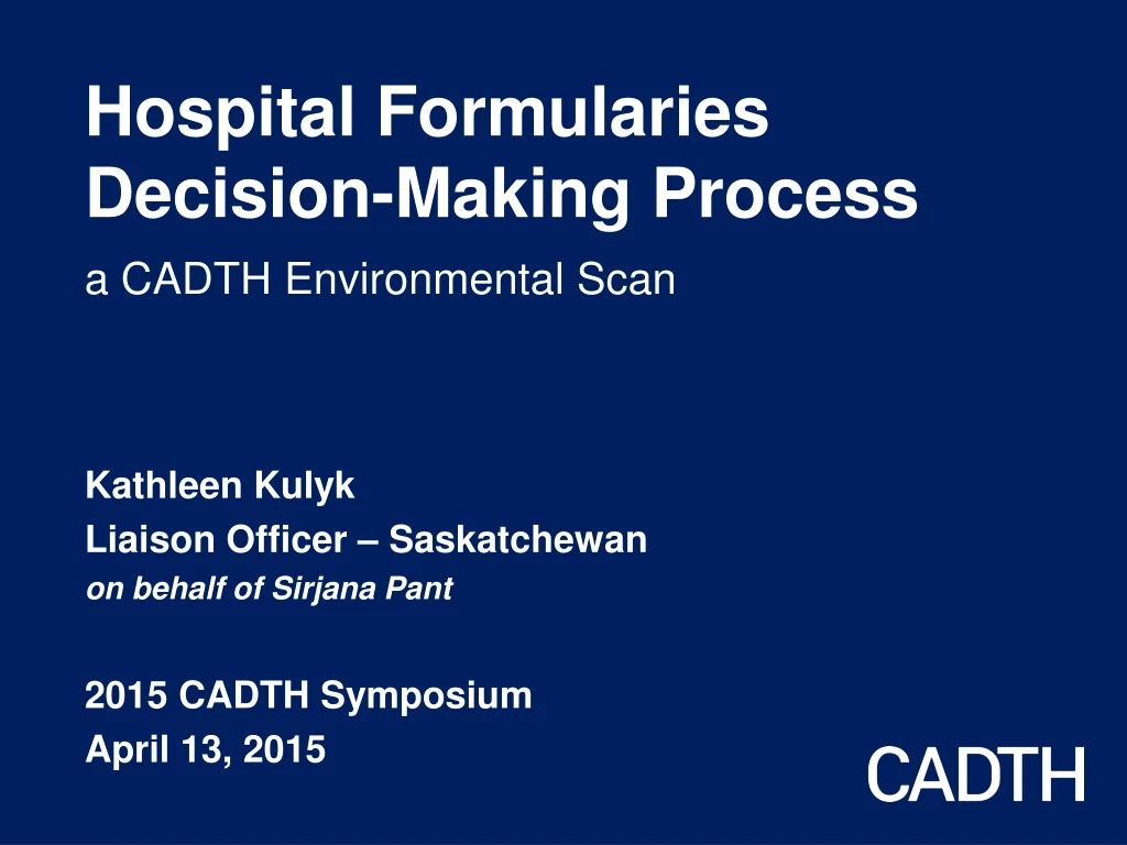 PPT - Hospital Formularies Decision-Making Process a CADTH ...