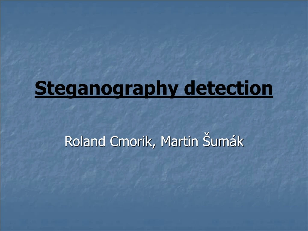 PPT - Steganography detection PowerPoint Presentation, free download ...